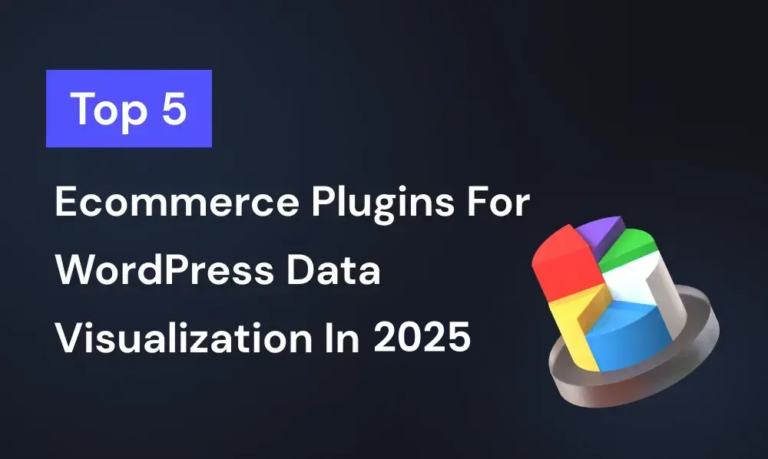 Top 5 Ecommerce Plugins For WordPress Data Visualization In 2024 ...