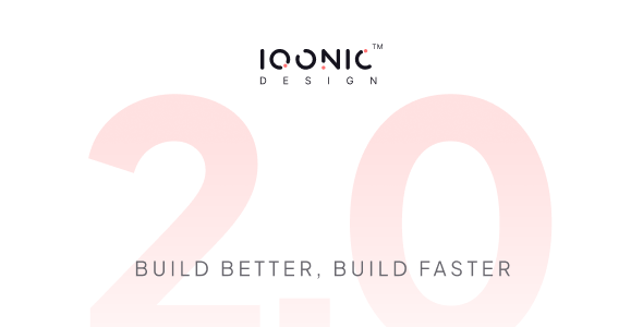 IQONIC 2.0 - A New Vision of Simplicity | Build Better, Build Faster ...
